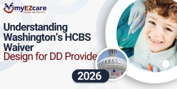 Washington HCBS Waiver Design 2026: What DD Providers Should Know